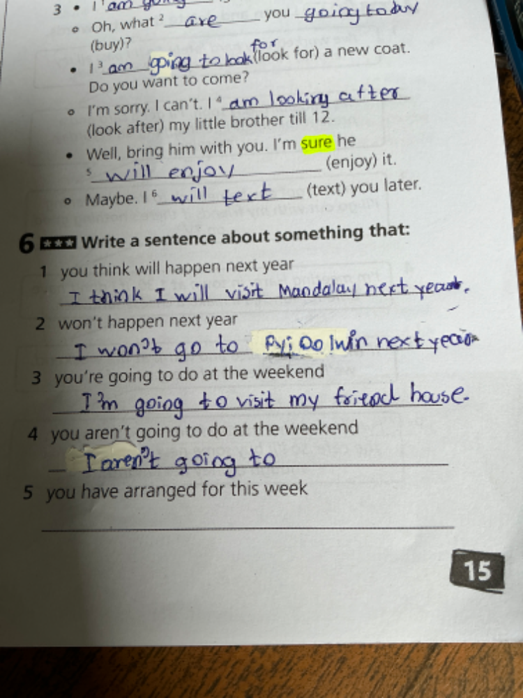 6 Write a sentence about something that: 1