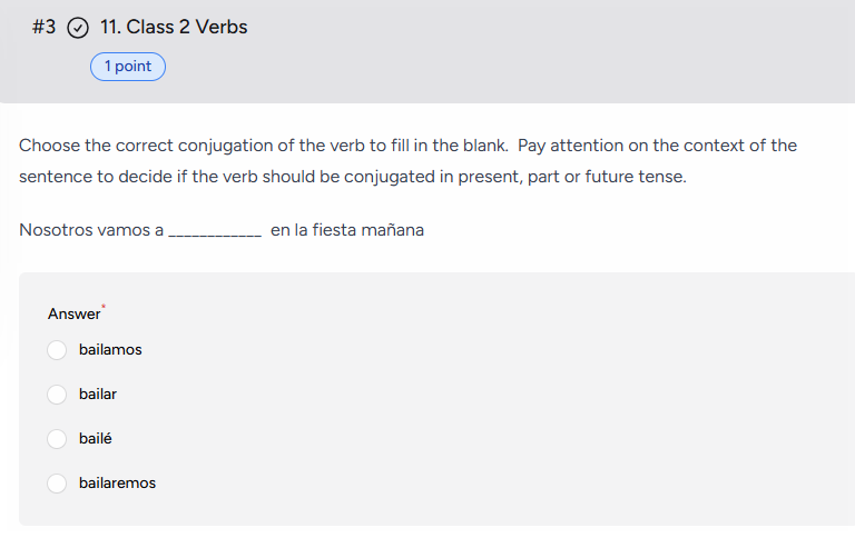 Choose the correct conjugation of the verb | StudyX
