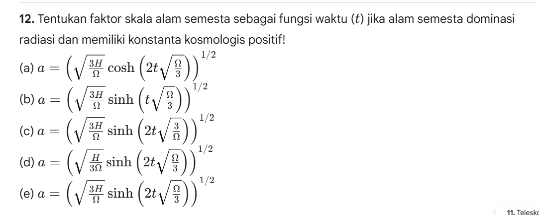 Tentukan faktor skala alam semesta sebagai | StudyX