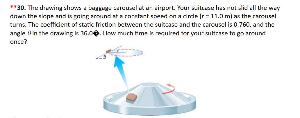 **30. The drawing shows a baggage carousel | StudyX