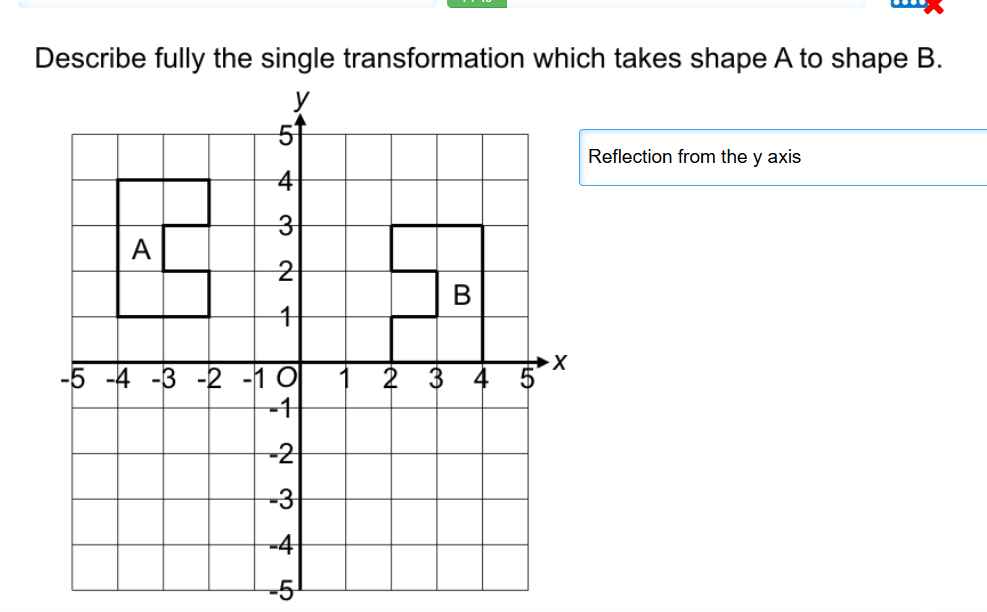 Describe fully the single transformation