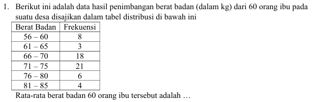 1. Berikut ini adalah data hasil penimbangan | StudyX