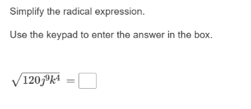 Simplify the radical expression. Use the | StudyX