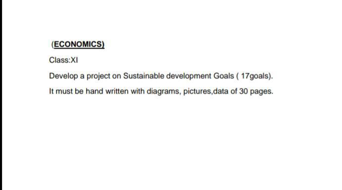 (ECONOMICS) Class: XI Develop a project on