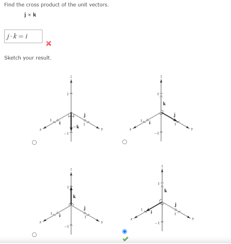 Find the cross product of the unit vectors. | StudyX