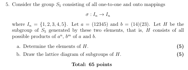 5. Consider the group $S_5$ consisting of | StudyX