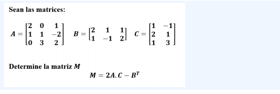 Sean las matrices: $A = 2 0 1 1 1 | StudyX
