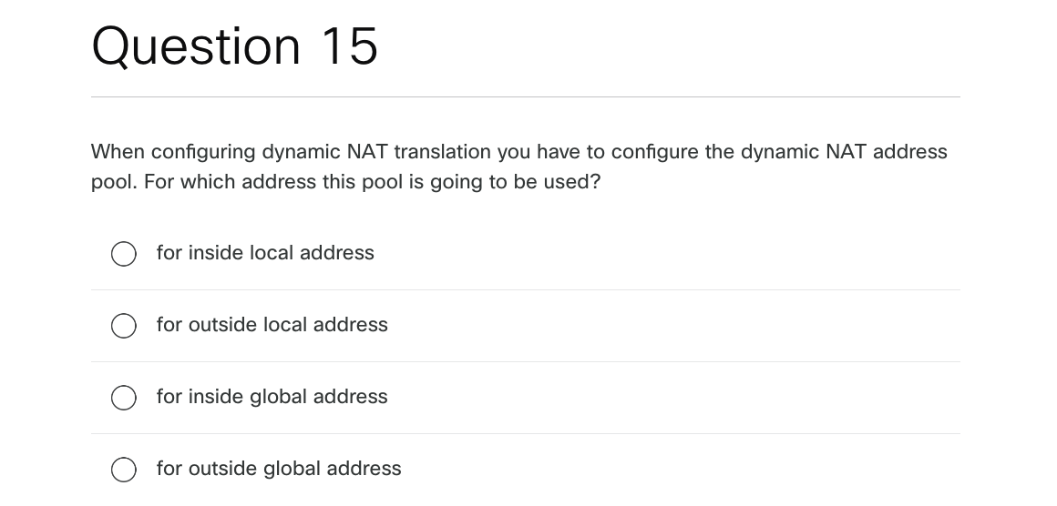 Question 15 When configuring dynamic NAT | StudyX