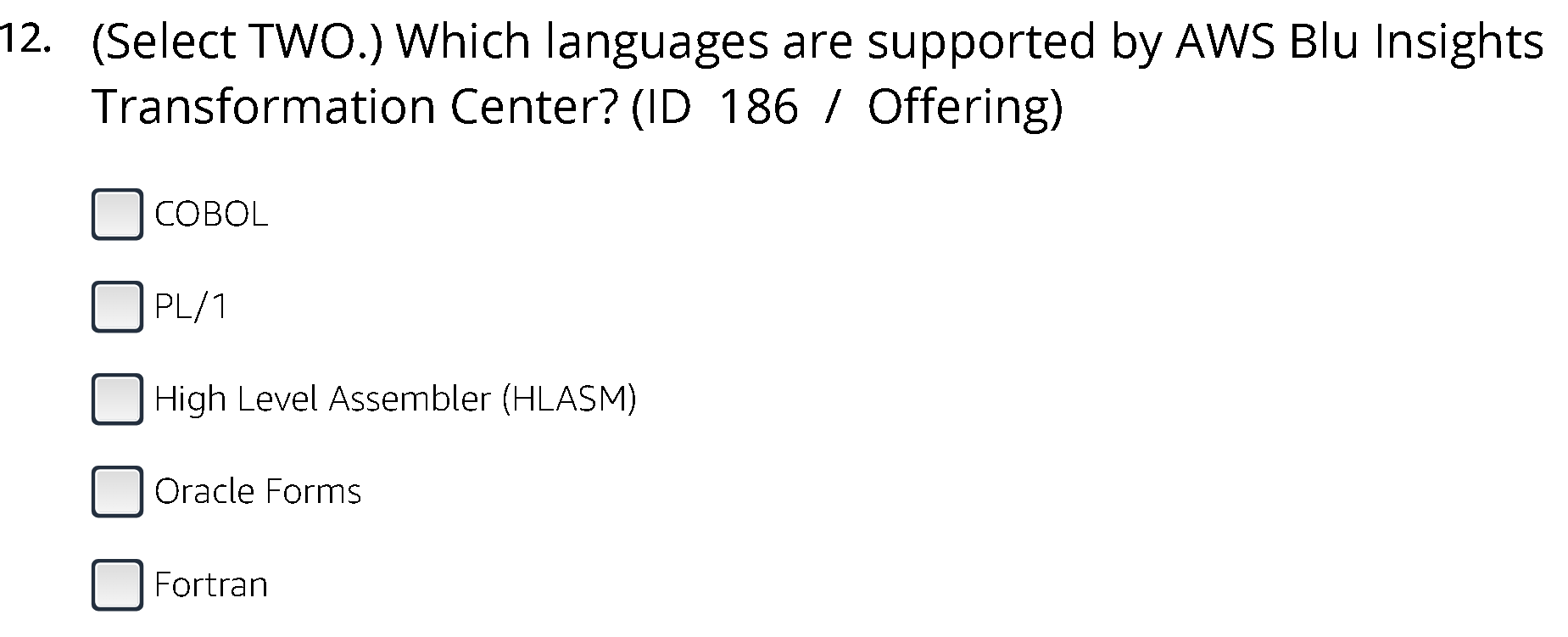 12. (Select TWO.) Which languages are | StudyX