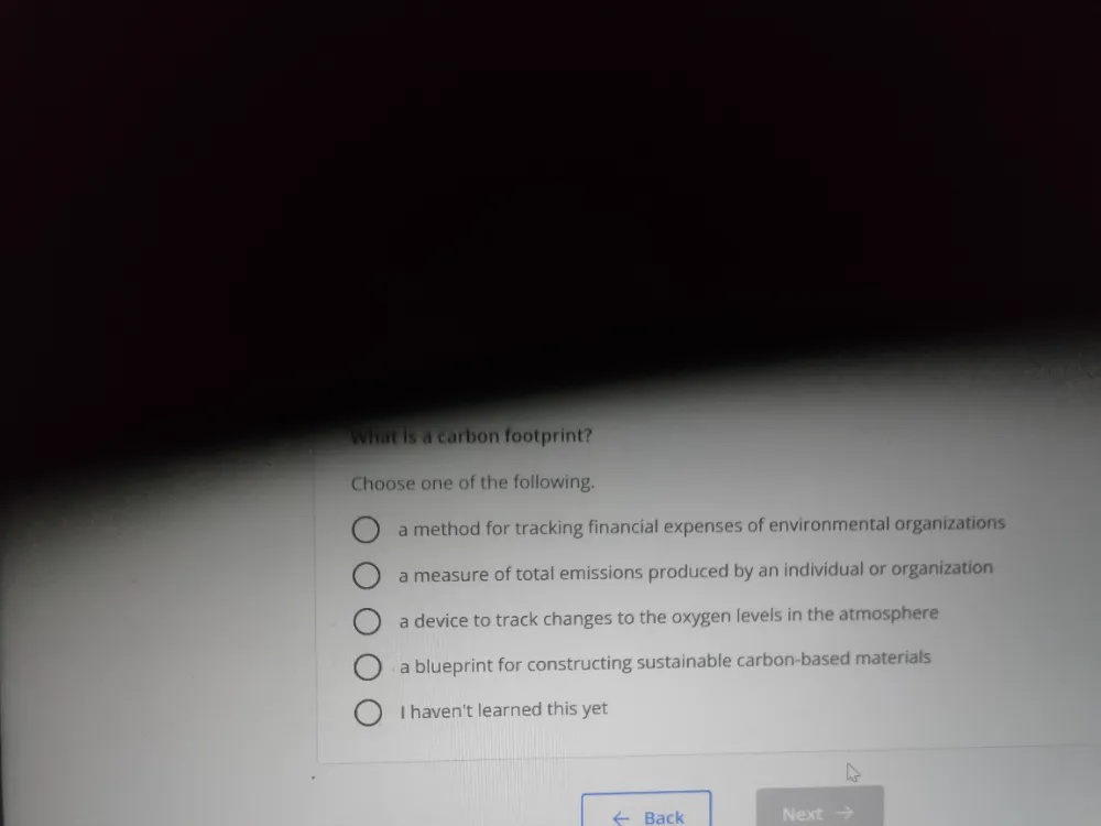 What is a carbon footprint? Choose one of