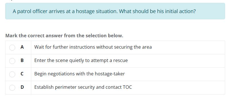 A patrol officer arrives at a hostage | StudyX