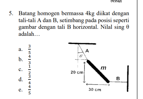 5. Batang homogen bermassa 4kg diikat dengan | StudyX