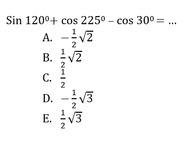 Sin 120°+ cos 225° - cos 30° = ... A. $- | StudyX