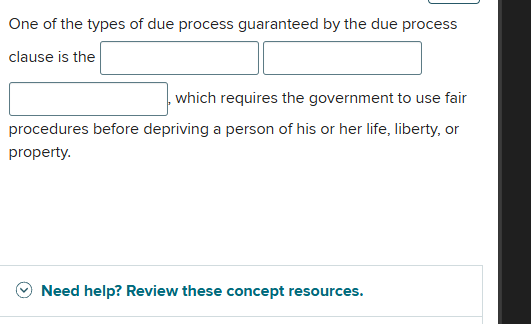 One of the types of due process guaranteed