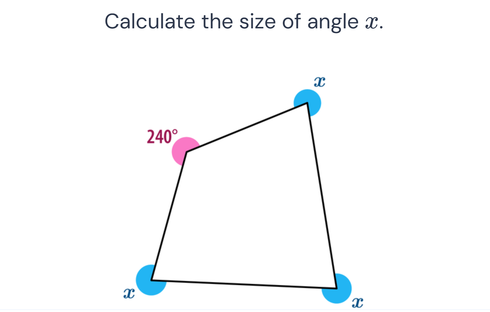 Calculate the size of angle $x$. There is a | StudyX