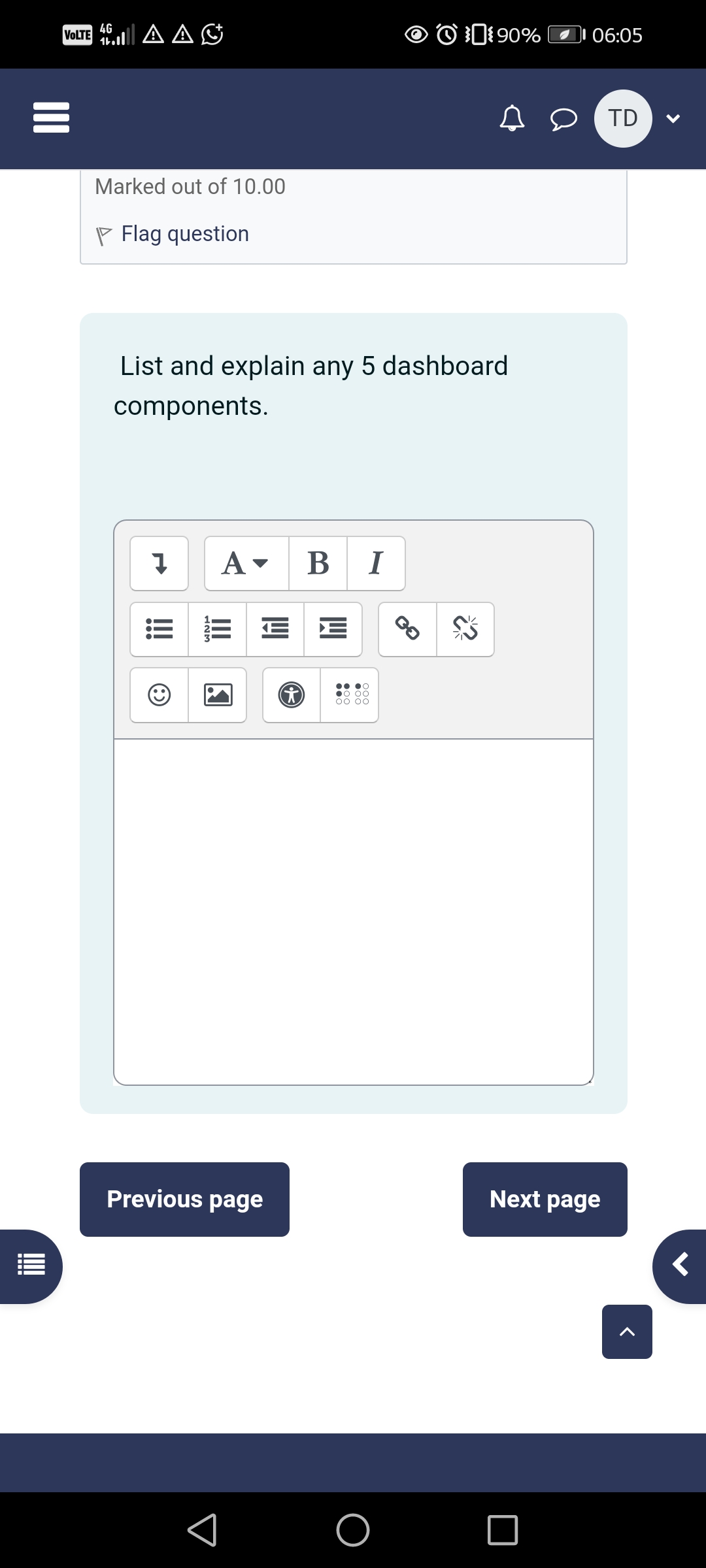 List and explain any 5 dashboard components. | StudyX