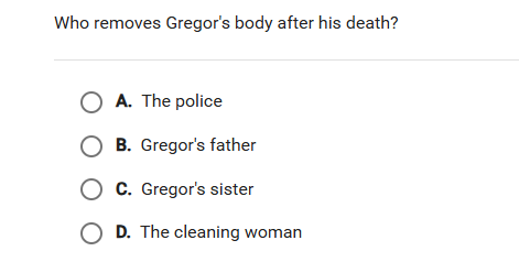 Who removes Gregor's body after his death? | StudyX