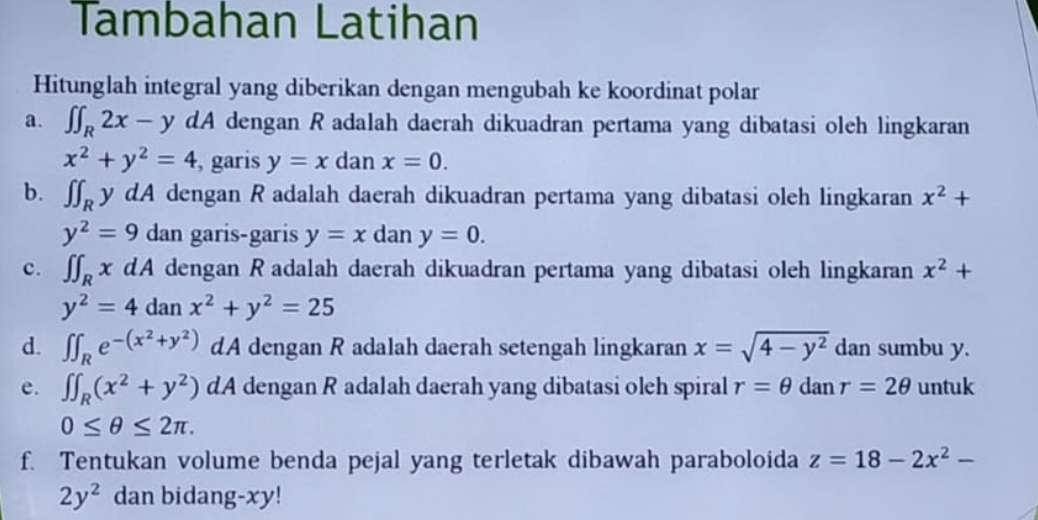 Hitunglah integral yang diberikan dengan | StudyX