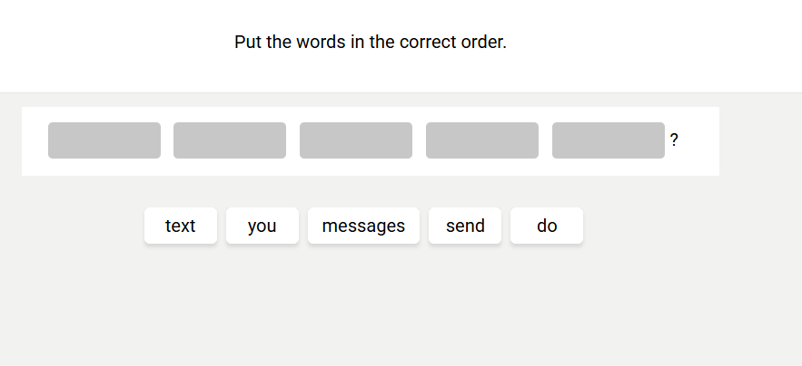 Put the words in the correct order. text | StudyX