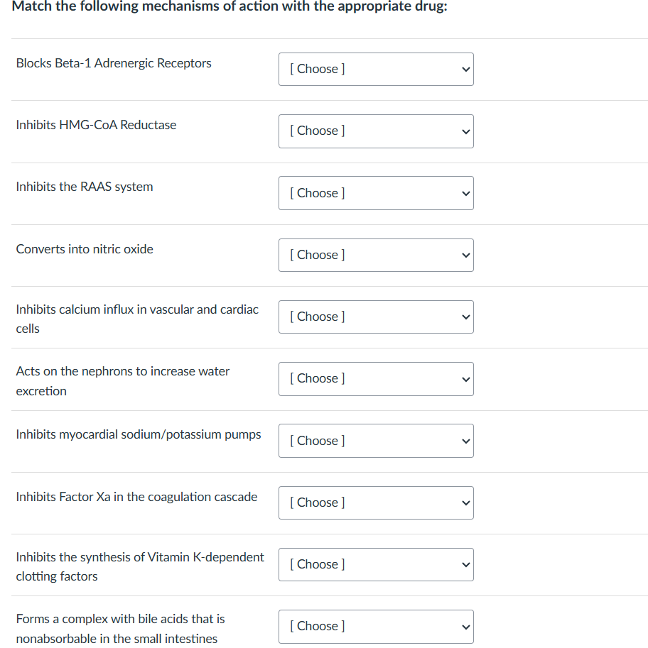 Match the following mechanisms of action | StudyX
