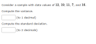Consider a sample with data values of 12,