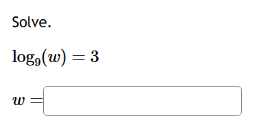 Solve Logarithmic Equation: log base 9 of w | StudyX