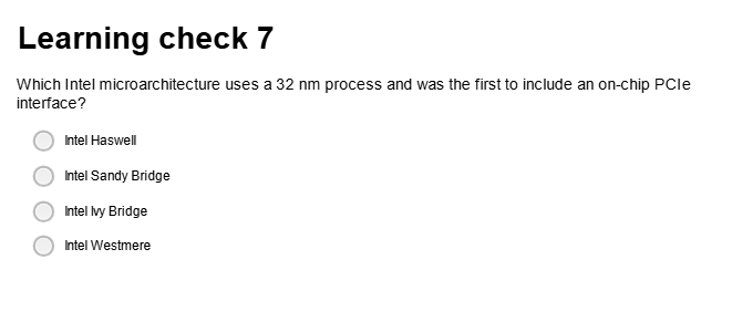 Which Intel microarchitecture uses a 32 nm | StudyX
