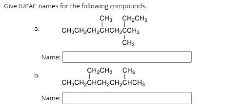 Give IUPAC names for the following | StudyX