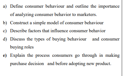 a) Define consumer behaviour and outline the | StudyX