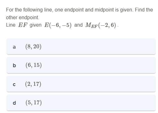 For the following line, one endpoint and | StudyX