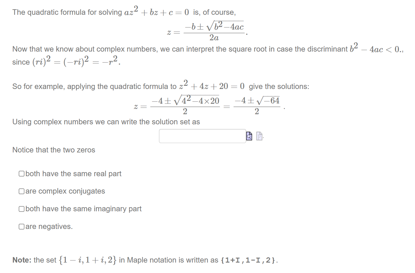 The quadratic formula for solving $az^2 + bx | StudyX