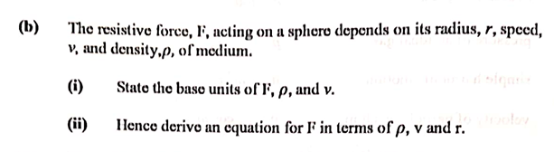 (b) The resistive force, F, acting on a | StudyX