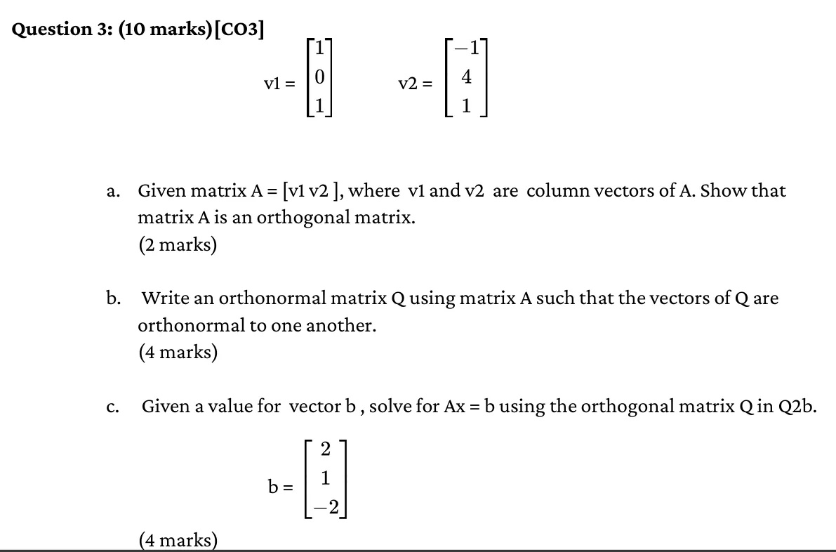 Question 3 (10 marks) CO3 v1 = 1 0 1 v2 = | StudyX