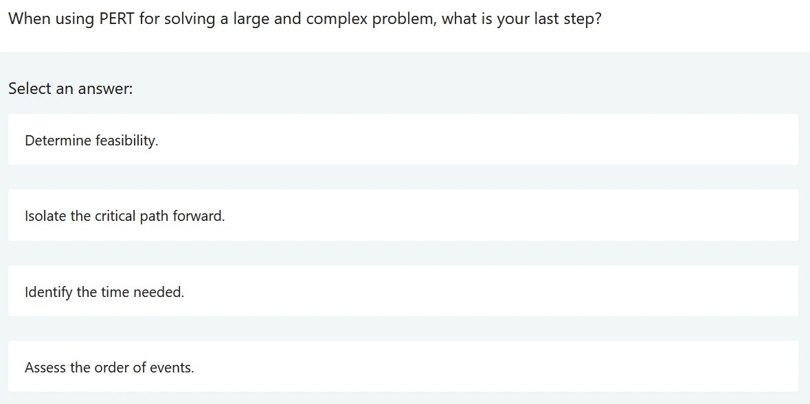 When using PERT for solving a large and | StudyX