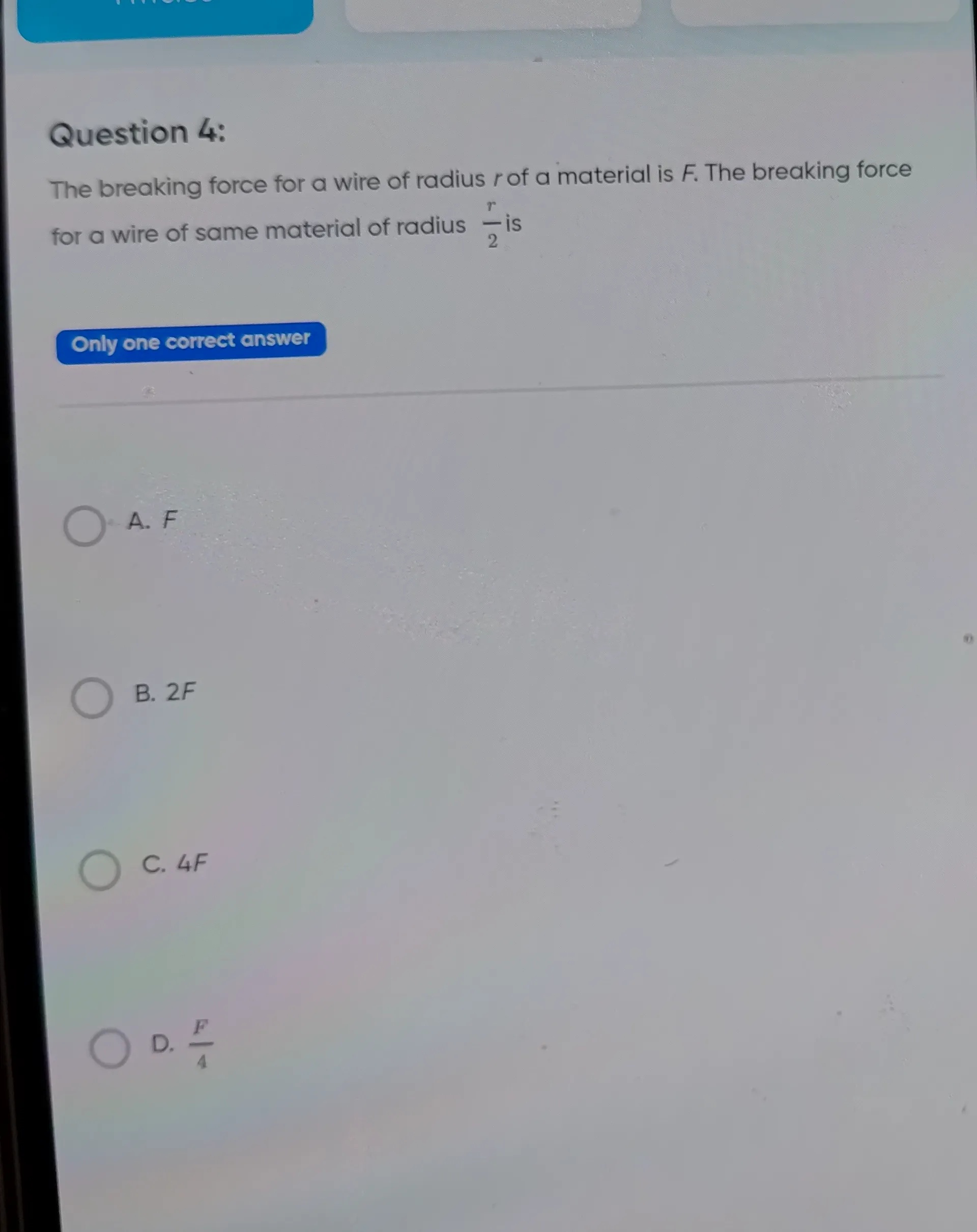 Question 4 The breaking force for a wire of | StudyX
