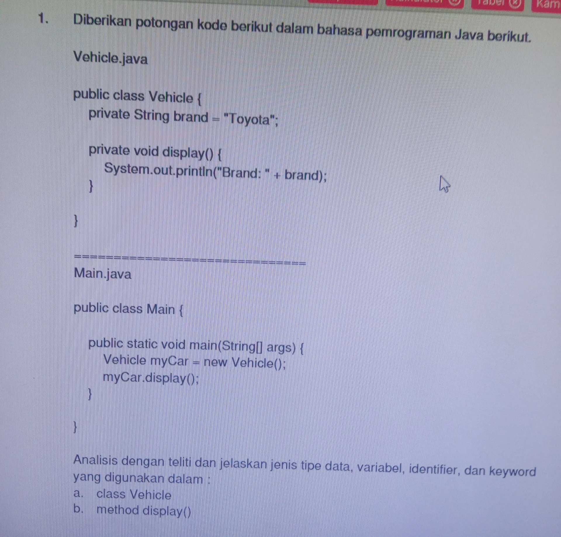 1 Diberikan potongan kode berikut dalam | StudyX