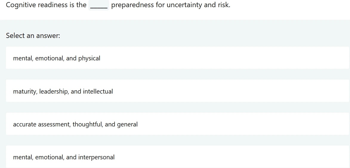 Cognitive readiness is the preparedness for | StudyX