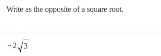 Write as the opposite of a square root 2 3