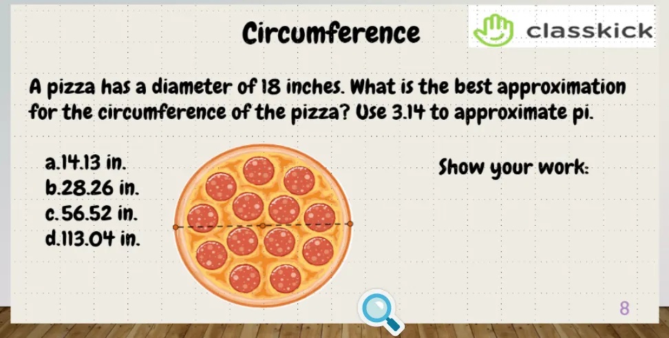 Circumference A pizza has a diameter of 18 | StudyX