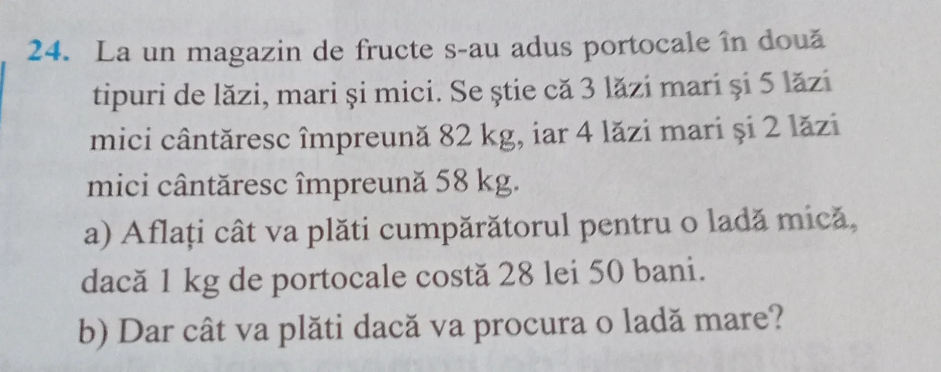 24 La un magazin de fructe s-au adus | StudyX
