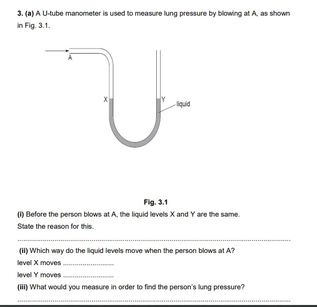 3 (a) A U-tube manometer is used to measure | StudyX