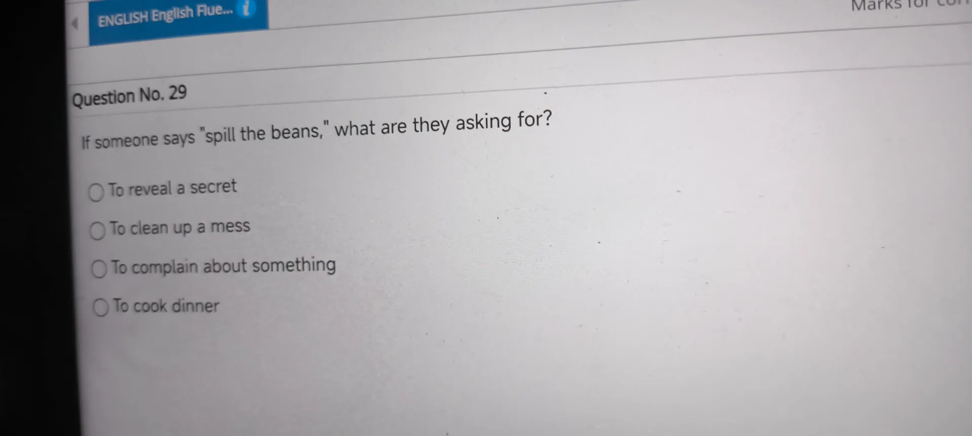 Question No 29 If someone says spill the | StudyX