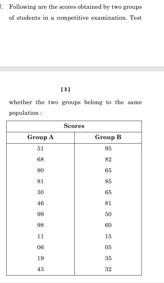 7 Following are the scores obtained by two | StudyX