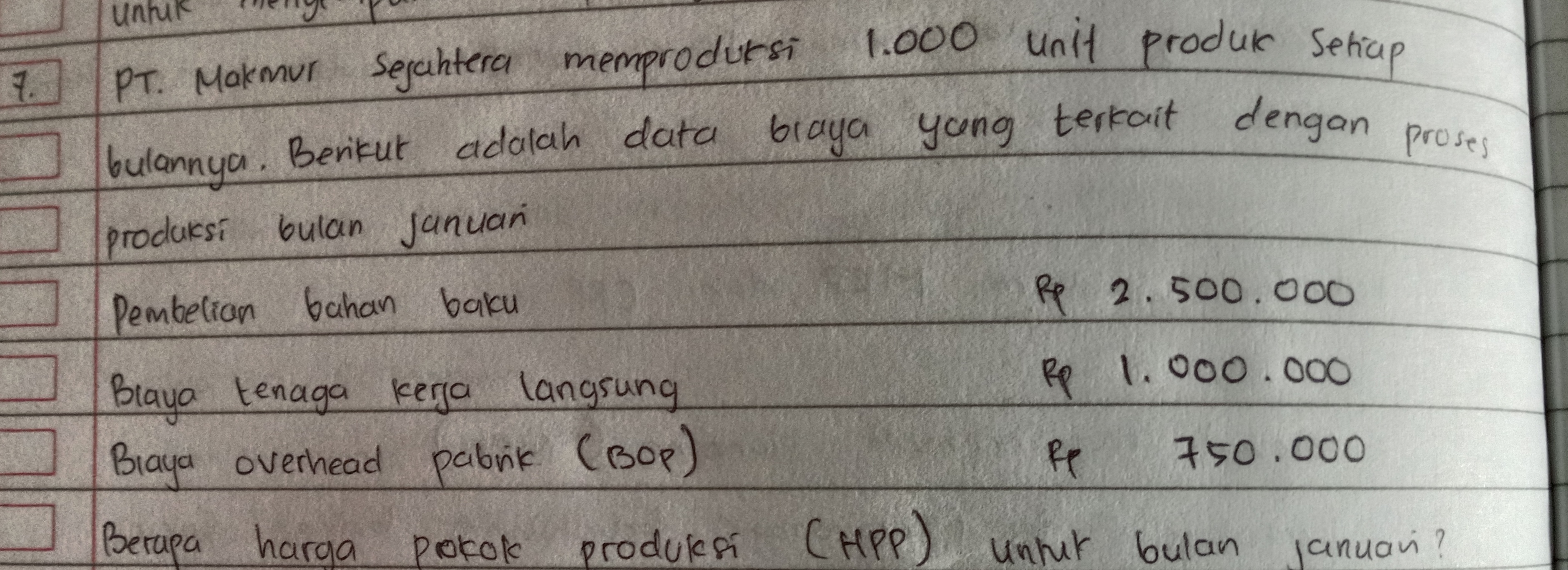 PT Makmur Sejahtera memproduksi 1000 unit | StudyX