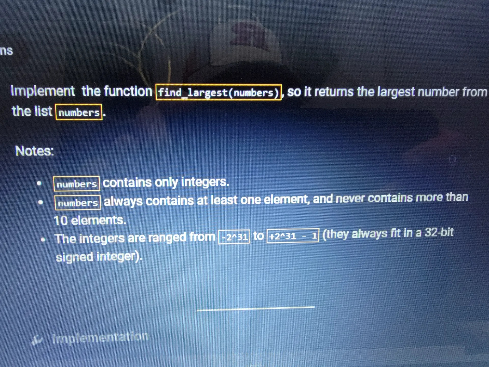 Implement the function findlargest(numbers) | StudyX