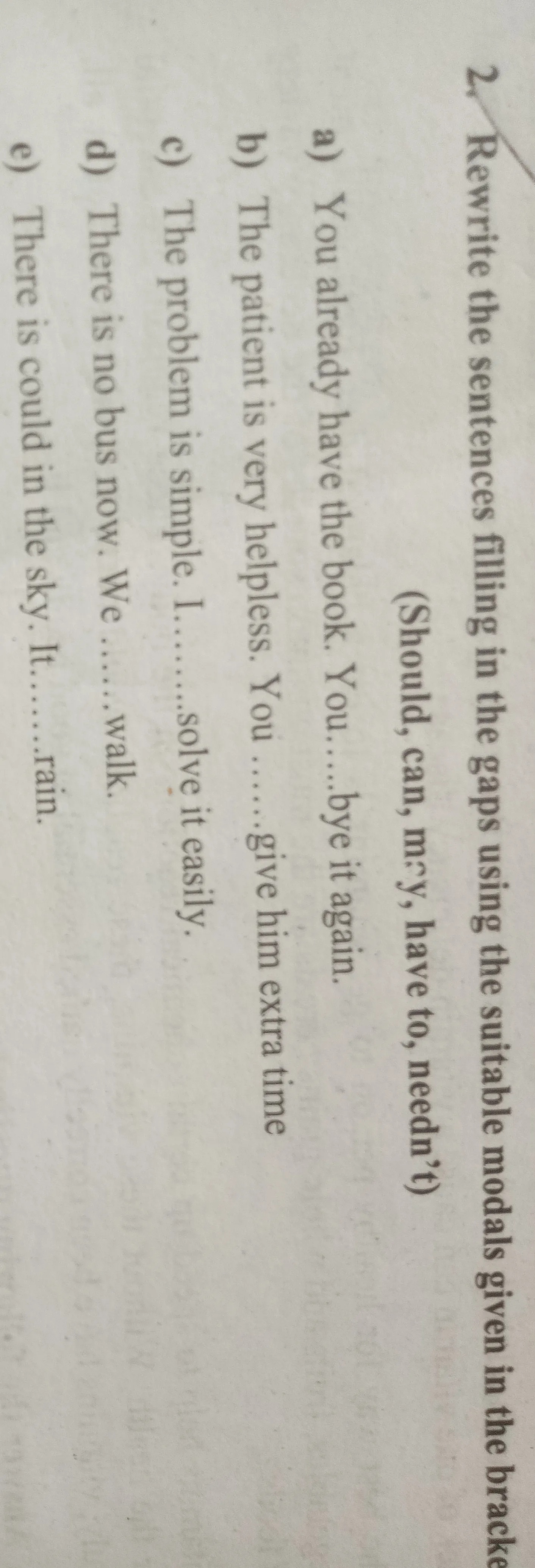 2 Rewrite the sentences filling in the gaps | StudyX