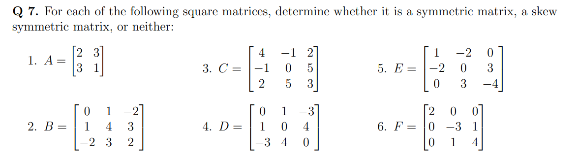 Q7 For each of the following square matrices | StudyX