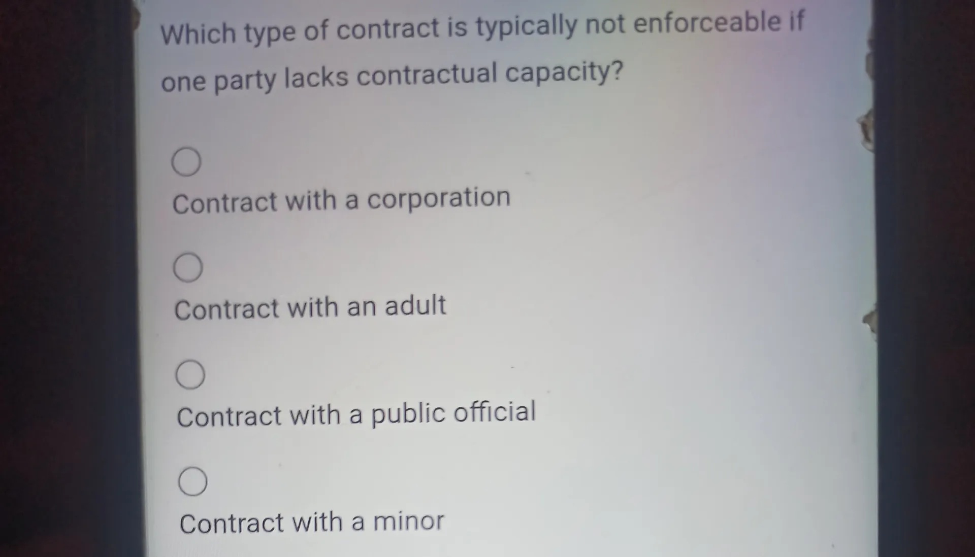 Question No 1 Which type of contract is typically not enforceable if one party lacks contractual ...