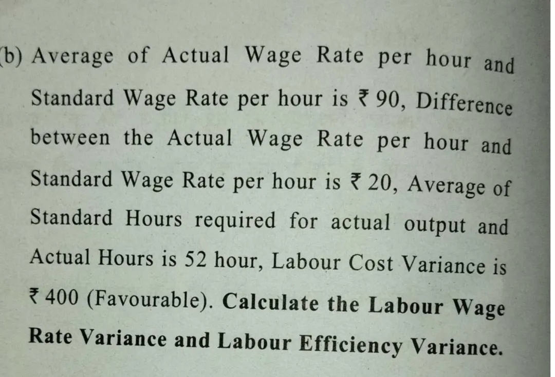 (b) Average of Actual Wage Rate per hour and | StudyX