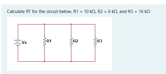 Calculate RT for the circuit below R1 = 10 k | StudyX